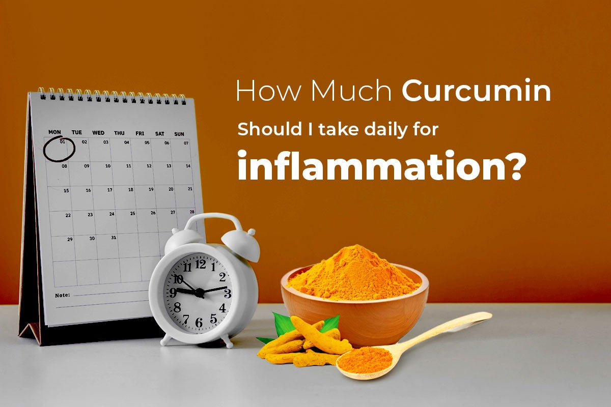 How much curcumin should I take daily for inflammation? – Bionutrica