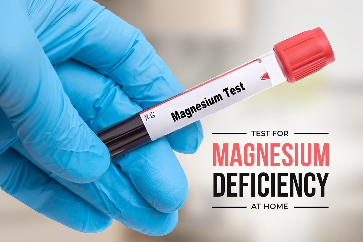 Test For Magnesium Deficiency At Home – Bionutrica